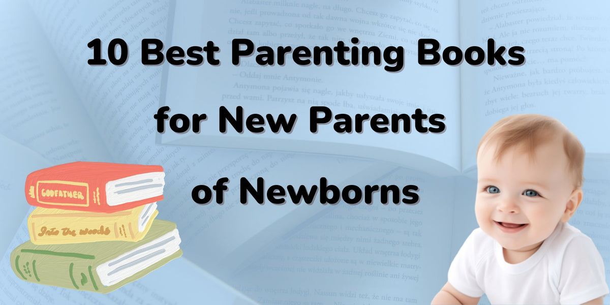 10 Best Parenting Books for New Parents of Newborns – BLaLa Toy